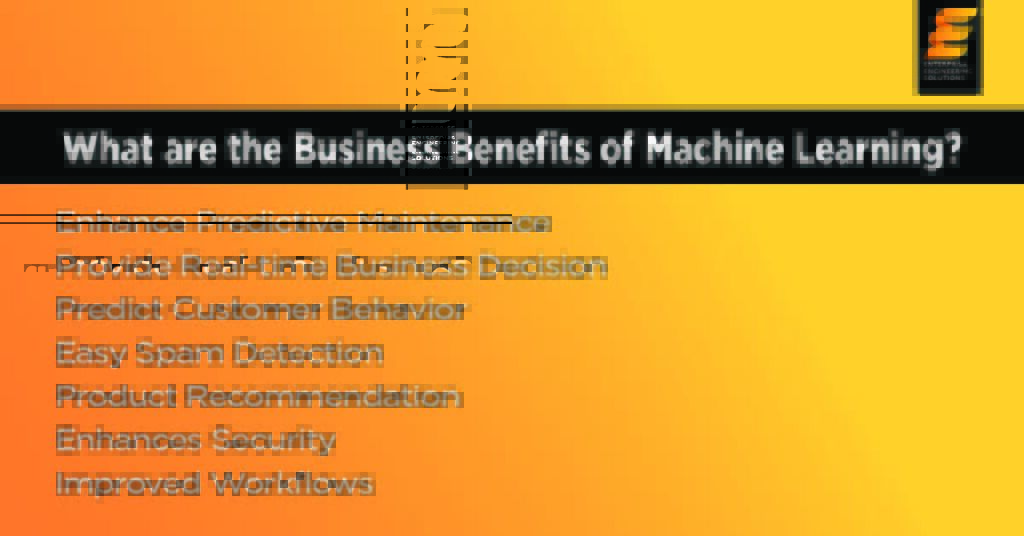 What are the Business Benefits of Machine Learning? - EES Corporation